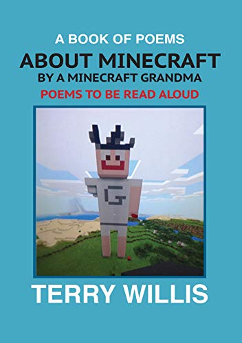 A Book Of Poems About Minecraft : By A Minecraft Grandma (Terry Willis ...