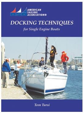 Docking Techniques for Single Engine Boats: Tom Tursi: Amazon.com: Books