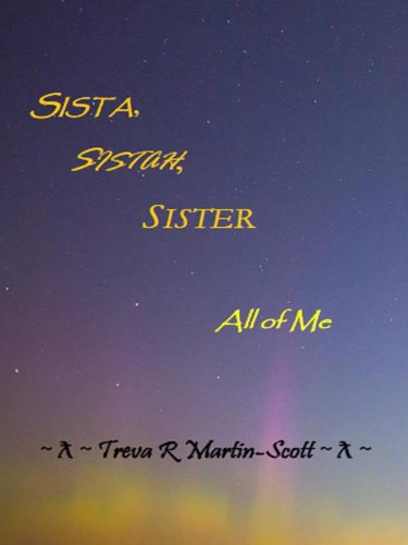 Amazon.com: SISTA, SISTAH, SISTER (All of Me Book 1) eBook : Martin ...