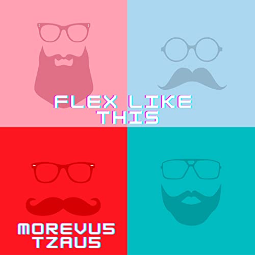 Amazon.co.jp: Flex Like This [Explicit] : MoreVus Sauce: Digital Music