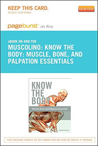 Buy Know the Body: Muscle, Bone, and Palpation Essentials - Pageburst E ...
