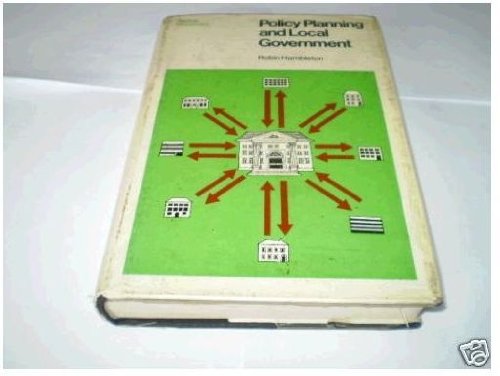 Policy planning and local government (The Built environment series ...