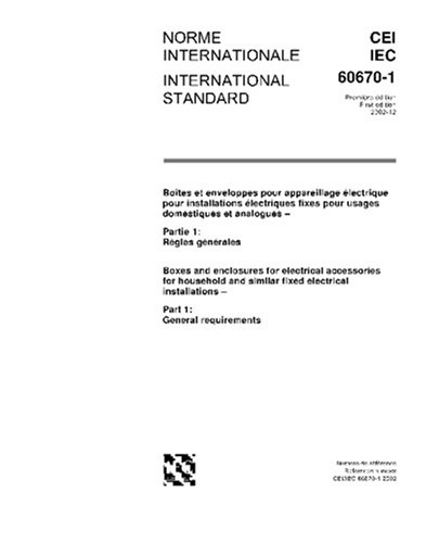 IEC 60670-1 Ed. 1.0 b:2002, Boxes and enclosures for electrical ...