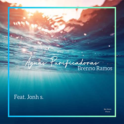 Amazon MusicでBrenno ramos feat. Jonh sのÁguas Purificadorasを再生する