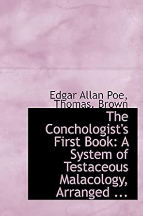 The Conchologist's First Book: A System of Testaceous Malacology ...