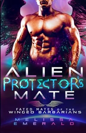 Alien Protector's Mate: A SciFi Romance (Fated Mates of the Winged ...