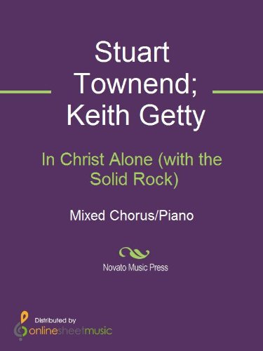 Amazon.com: In Christ Alone (with the Solid Rock) eBook : Keith Getty ...
