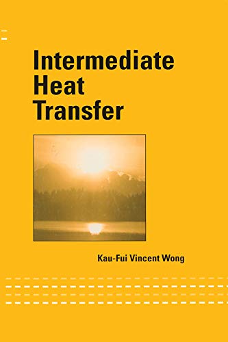 Intermediate Heat Transfer (Mechanical Engineering Book 155) eBook ...