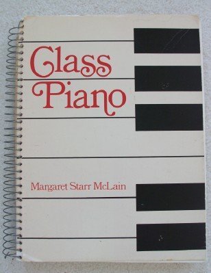 Class Piano: McLain, Margaret Starr: 9780253313577: Amazon.com: Books