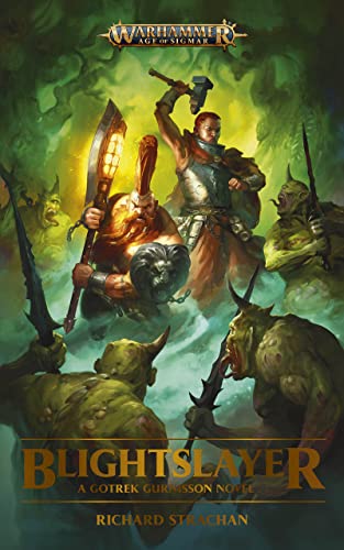 Amazon.com: Blightslayer (Gotrek Gurnisson: Warhammer Age of Sigmar ...