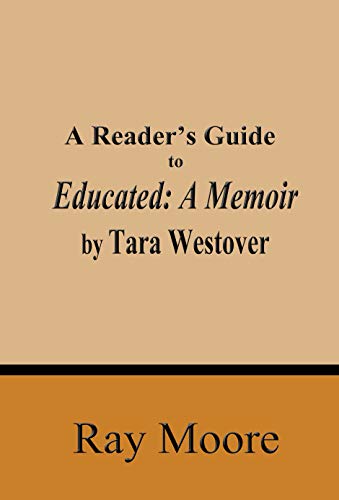 Amazon.com: A Reader's Guide to Educated: A Memoir by Tara Westover ...