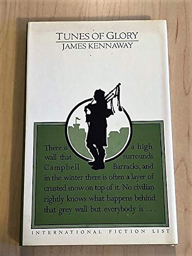 Tunes of Glory: Kennaway, James: Amazon.com: Books