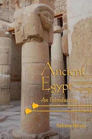 Amazon.com: Ancient Egypt: An Introduction: 9780521859073: Ikram ...