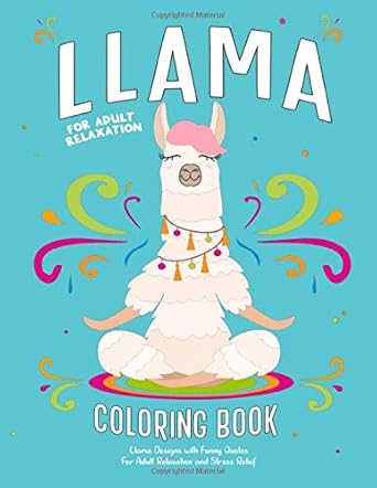 Amazon.com: Llama Coloring Book: Llama Designs with Funny Quotes for ...