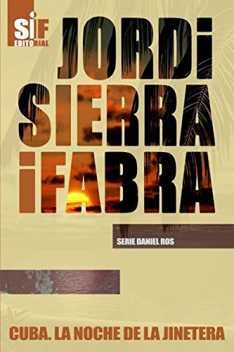 Cuba. La noche de la jinetera (Serie Daniel Ros) (Spanish Edition ...