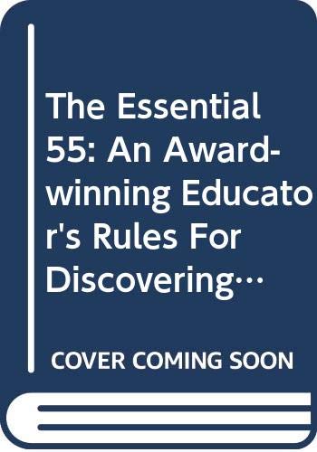 Buy The Essential 55: An Award-winning Educator's Rules For Discovering ...