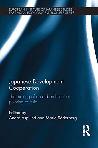 Japanese Development Cooperation: The Making of an Aid Architecture ...