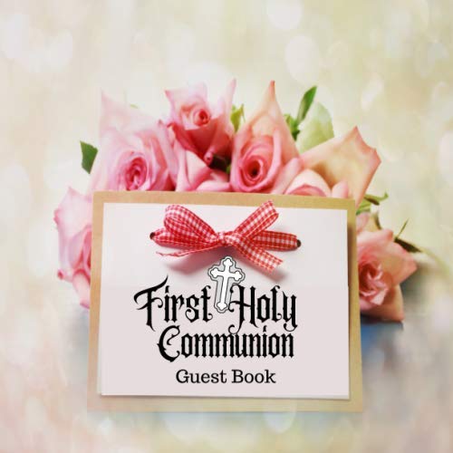 First Holy Communion Guest Book: Keepsake Message Memory Book With Gift ...