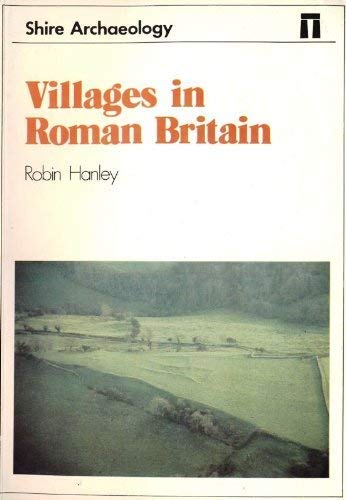 Villages in Roman Britain (Shire archaeology series): Amazon.co.uk ...