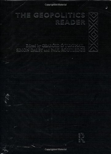 The Geopolitics Reader: Dalby, Simon, Routledge, Paul, Ó Tuathail ...