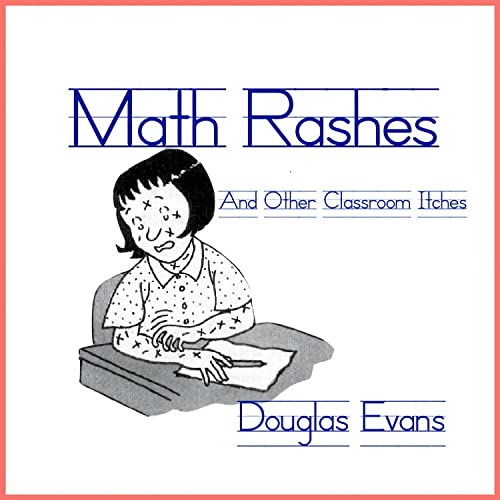 Play Math Rashes, and Other Classroom Itches by Douglas Evans on Amazon ...