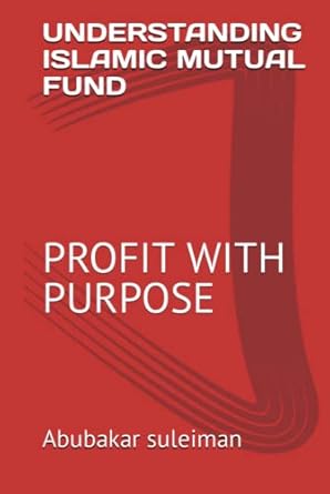 Amazon.com: UNDERSTANDING ISLAMIC MUTUAL FUND: PROFIT WITH PURPOSE ...