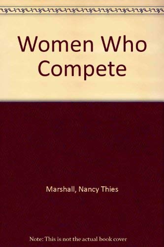 Amazon.com: Women Who Compete: 9780800752774: Marshall, Nancy Thies ...