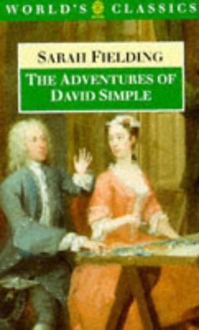The Adventures of David Simple (World's Classics) by Sarah Fielding ...