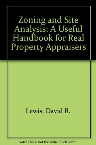 Zoning and Site Analysis: A Useful Handbook for Real Property ...