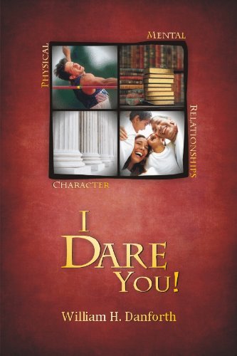 I Dare You! - Kindle edition by Danforth, William H., Erwin, Bob ...