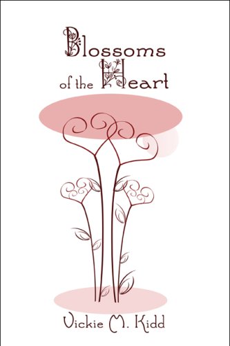 Blossoms of the Heart: Kidd, Vickie M.: 9781606100363: Amazon.com: Books