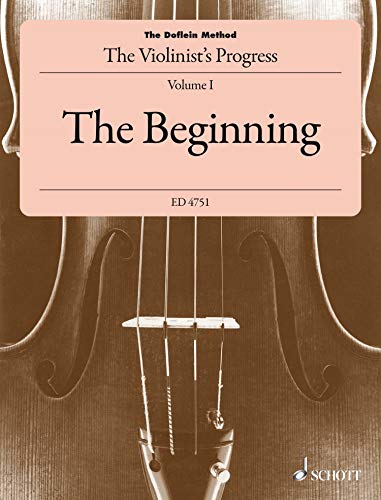 The Doflein Method: The Violinist's Progress. The Beginning eBook ...