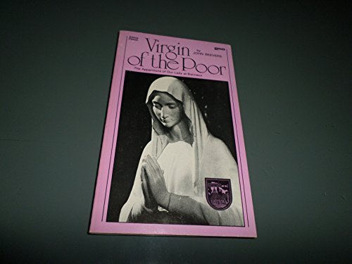 Virgin of the poor : the apparitions of Our Lady at Banneux: John ...