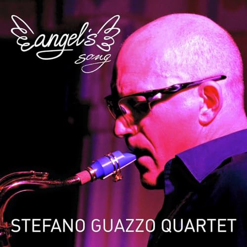 Play Angel's Song by Stefano Guazzo Quartet on Amazon Music