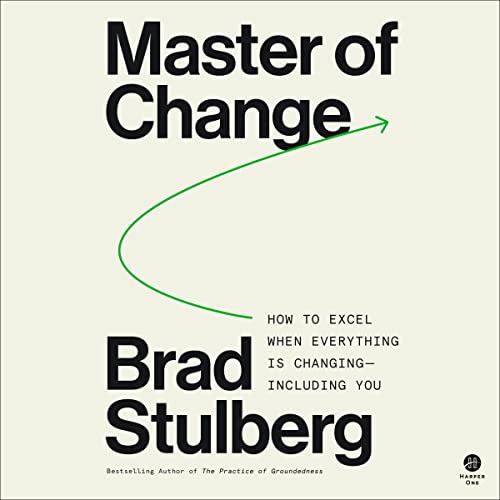 Amazon.com: Master of Change: How to Excel When Everything Is Changing ...