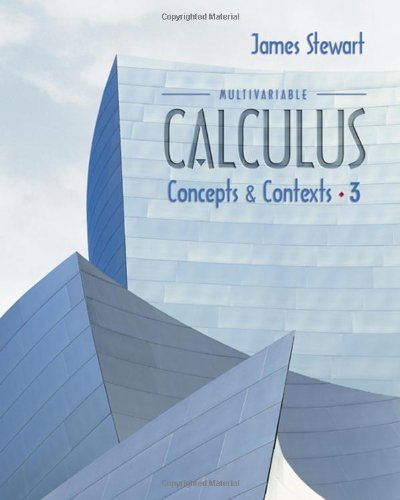 By James Stewart Multivariable Calculus: Concepts and Contexts (with ...