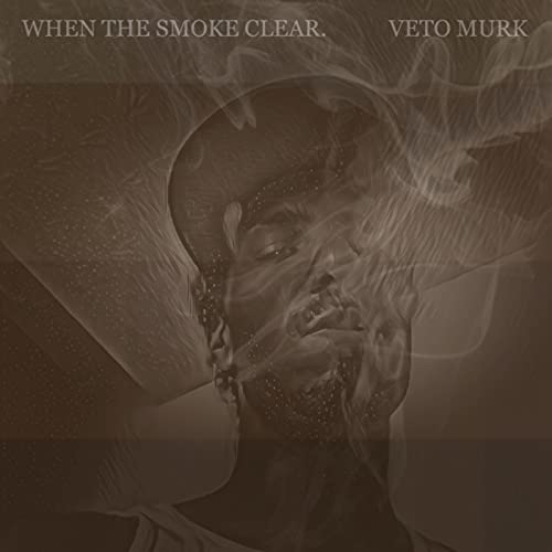When the Smoke Clear de Veto Murk en Amazon Music Unlimited