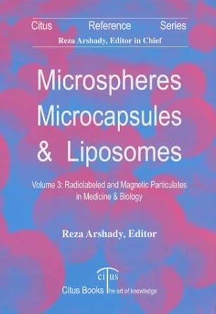 Microspheres, Microcapsules and Liposomes: Radiolabeled and Magnetic ...