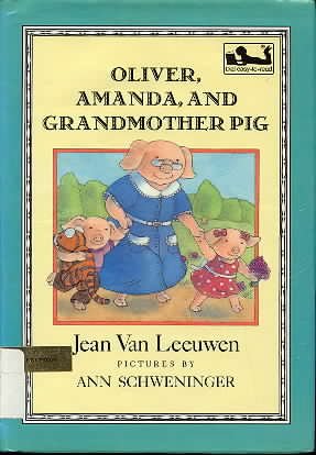 Oliver, Amanda, and Grandmother Pig (Oliver and Amanda Pig): Van ...
