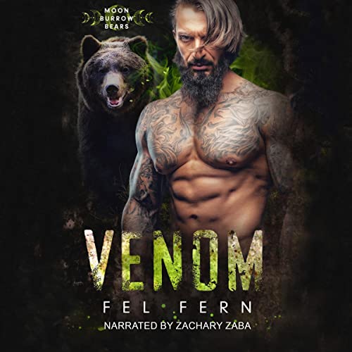 Venom: Moon Burrow Bears, Book 1 (Audio Download): Fel Fern, Zachary ...