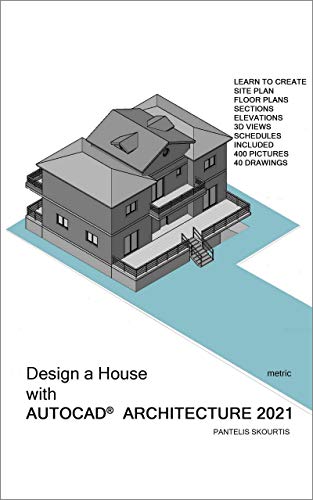 Amazon.com: Design a House with AutoCAD Architecture 2021 eBook ...
