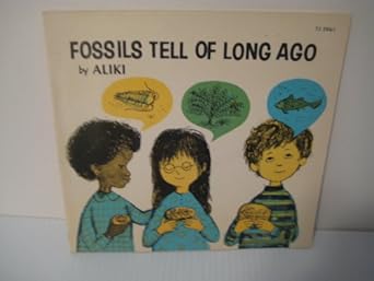 Fossils tell of long ago: Aliki: 9780673817464: Amazon.com: Books