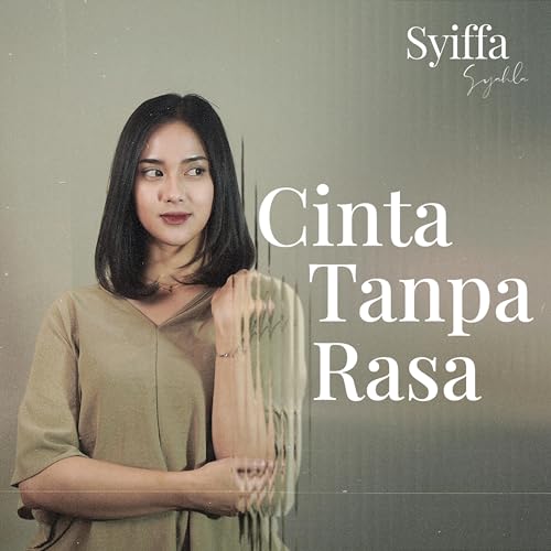 Amazon Music Unlimited - Syiffa Syahla 『Cinta Tanpa Rasa (Live)』