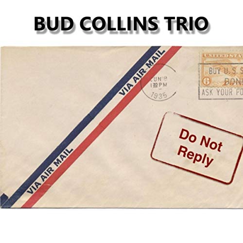 Play Do Not Reply by Bud Collins Trio on Amazon Music Unlimited