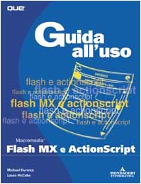 Amazon.it: Guida all'uso di Flash MX e ActionScript. Con CD-ROM - Hurwicz, Michael, McCabe ...