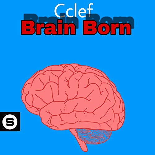 Play Brain Born by Cclef on Amazon Music