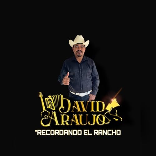 Amazon.com: Recordando El Rancho : DAVID ARAUJO: Digital Music