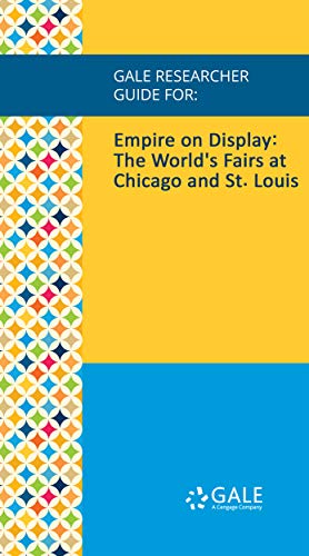 Amazon.com: Gale Researcher Guide for: Empire on Display: The World's ...