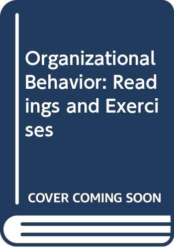 Organizational Behavior: Readings and Exercises: John W. Newstrom ...