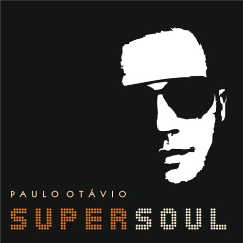 Amazon.com: Super Soul : Paulo Otávio: Digital Music